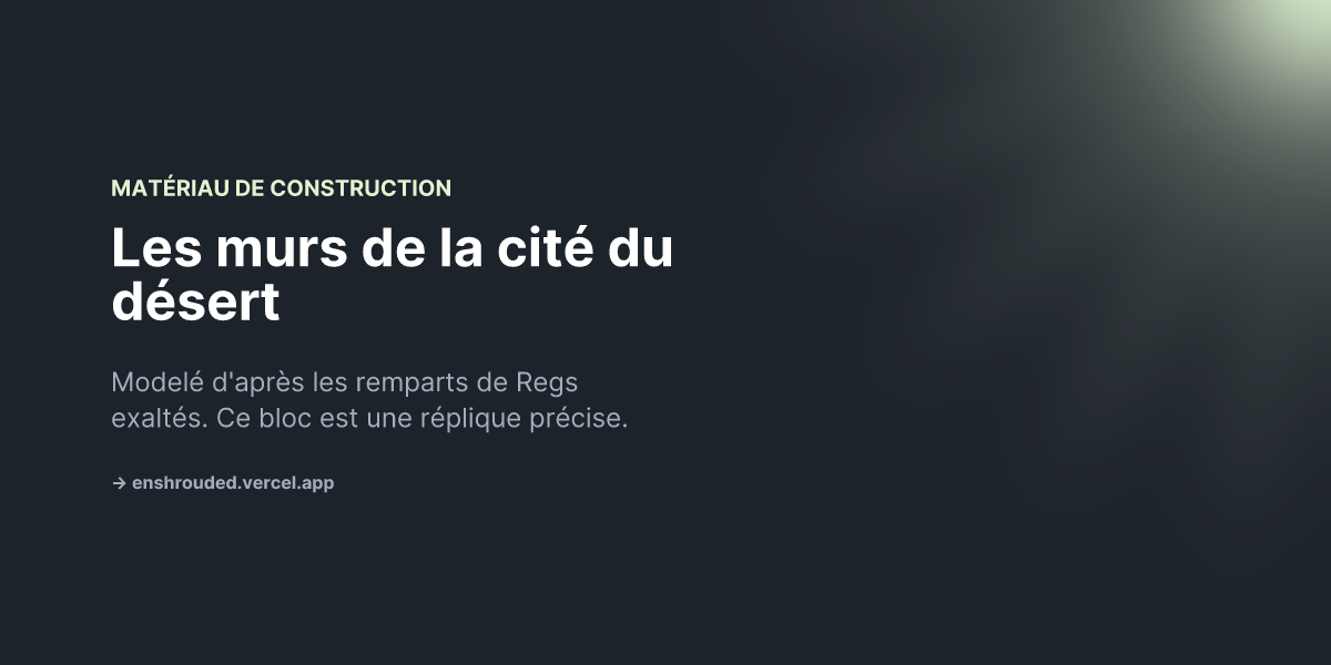 Les murs de la cité du désert | Base de données Enshrouded