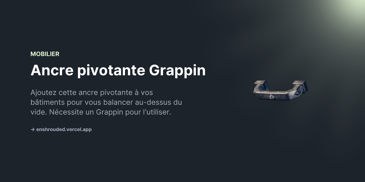 Ancre pivotante Grappin | Base de données Enshrouded