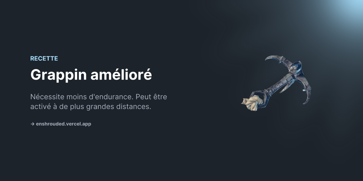 Recette : Grappin amélioré | Base de données Enshrouded
