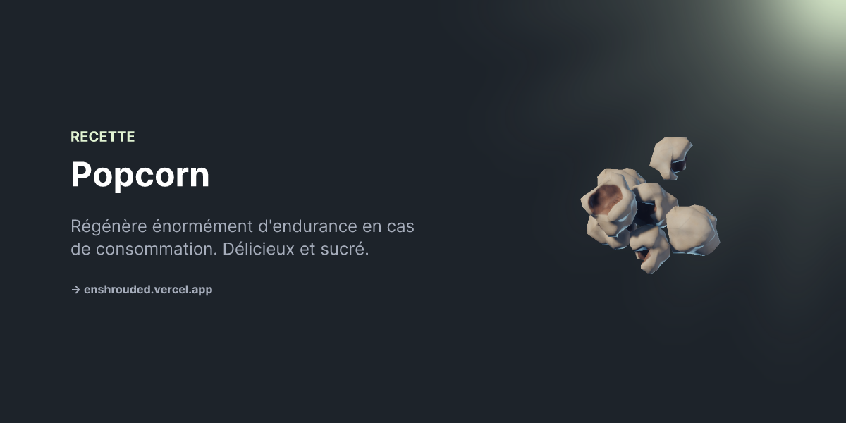 Recette : Popcorn | Base de données Enshrouded